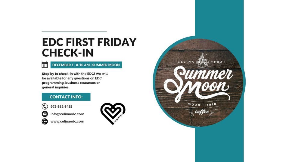 EDC First Friday Check In , Summer Moon Coffee - Celina, 1 December ...