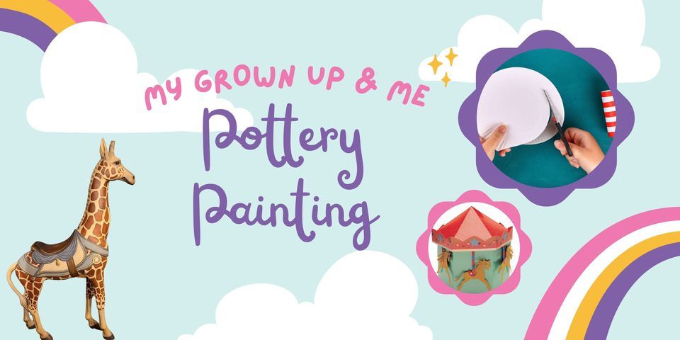 My Grown Up & Me - Pottery Painting, The Carousel Museum, Wolcott, 27 ...