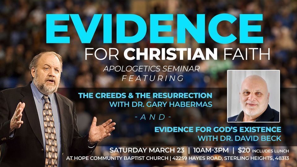 Apologetics Seminar with Dr. Gary Habermas and Dr. David Beck, Hope ...