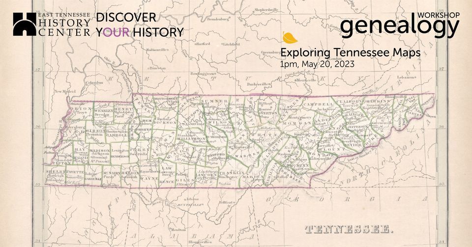 Genealogy Workshop: Exploring Tennessee Maps, East Tennessee History ...