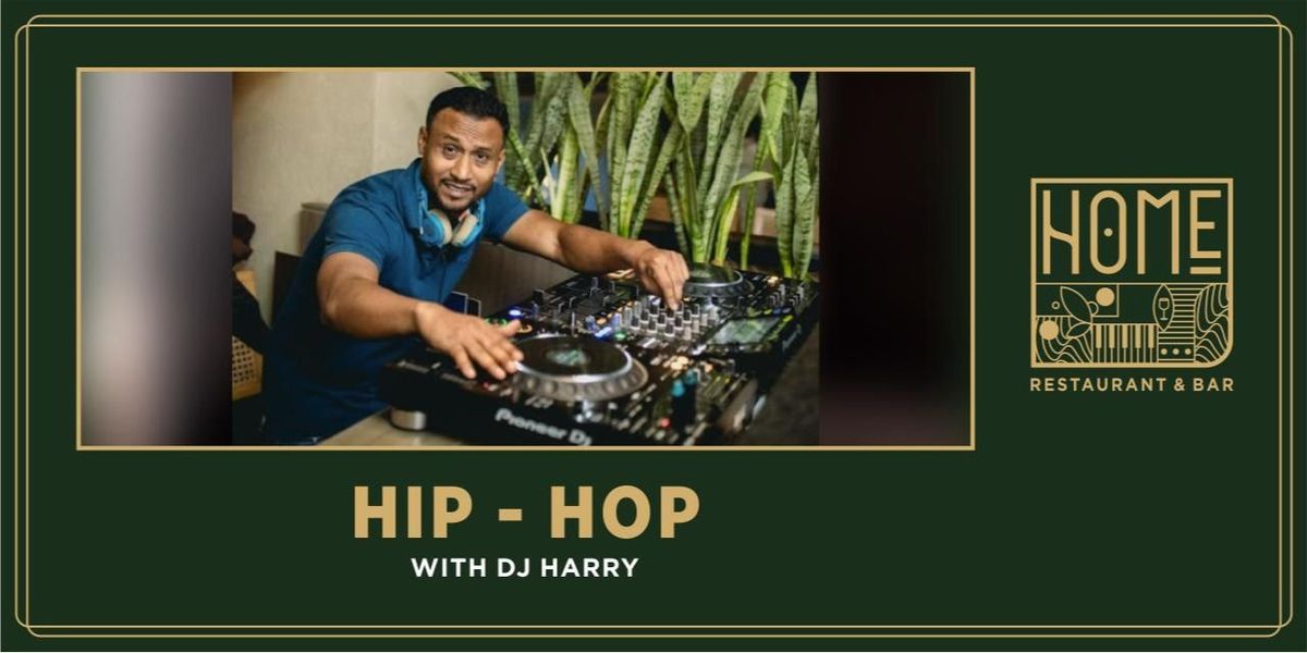 HIP HOP - Feat. DJ HARRY, Home Delhi: New Delhi | AllEvents