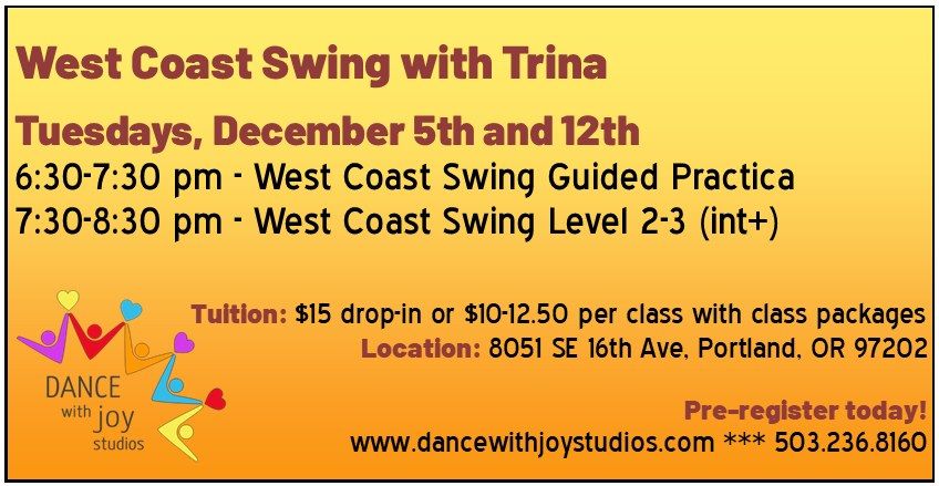 West Coast Swing Practica and Class w/ Trina, Dance with Joy Studios ...