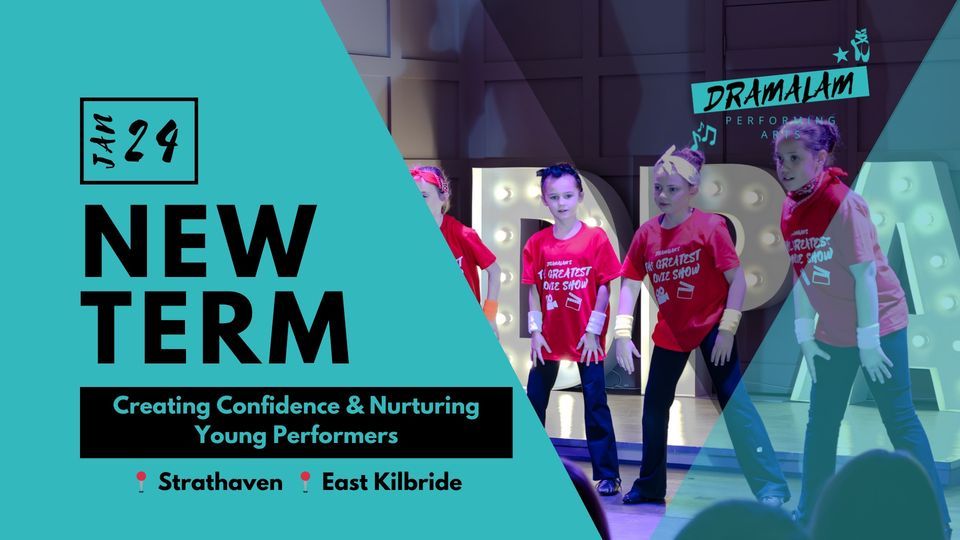 New Term starts at Dramalam, Strathaven & East Kilbride, January 8 2024 ...