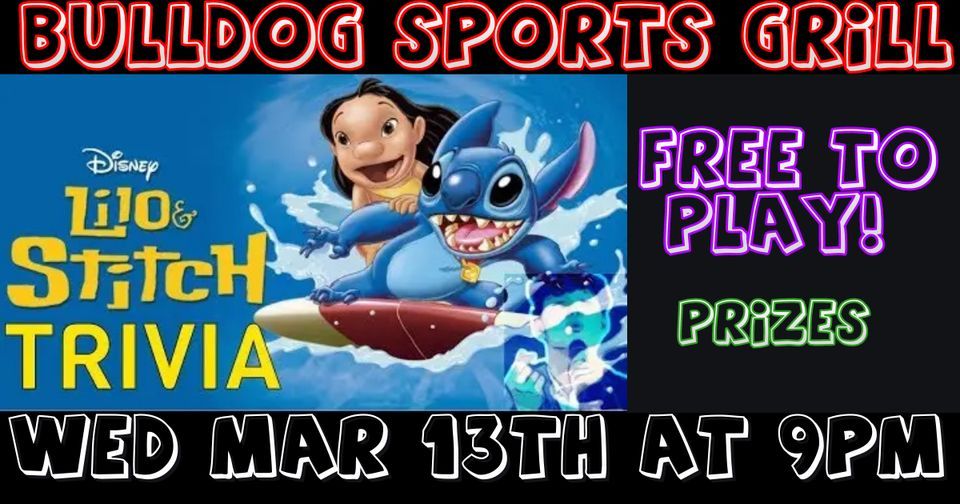 Lilo & Stitch movie trivia, Bulldog Sports Grill, Deltona, 13 March ...