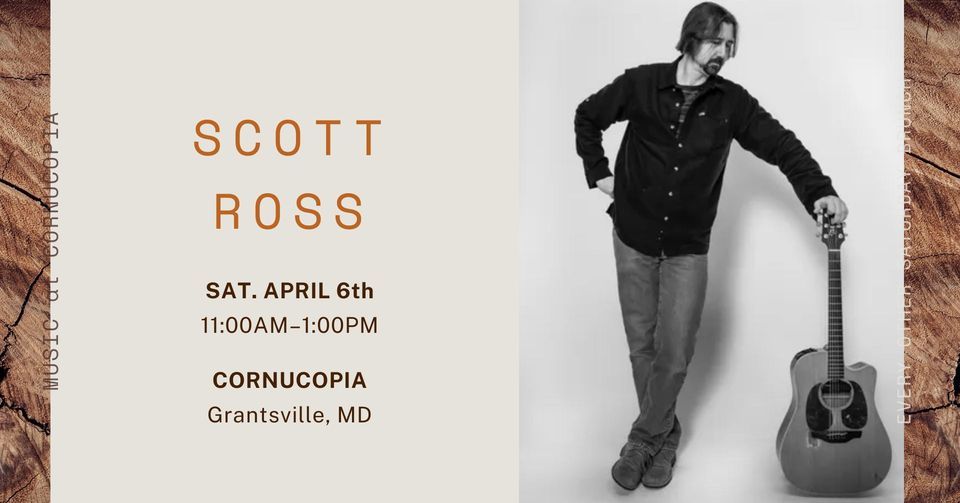 Music with Scott Ross, The Cornucopia Café, Grantsville, 6 April 2024 ...