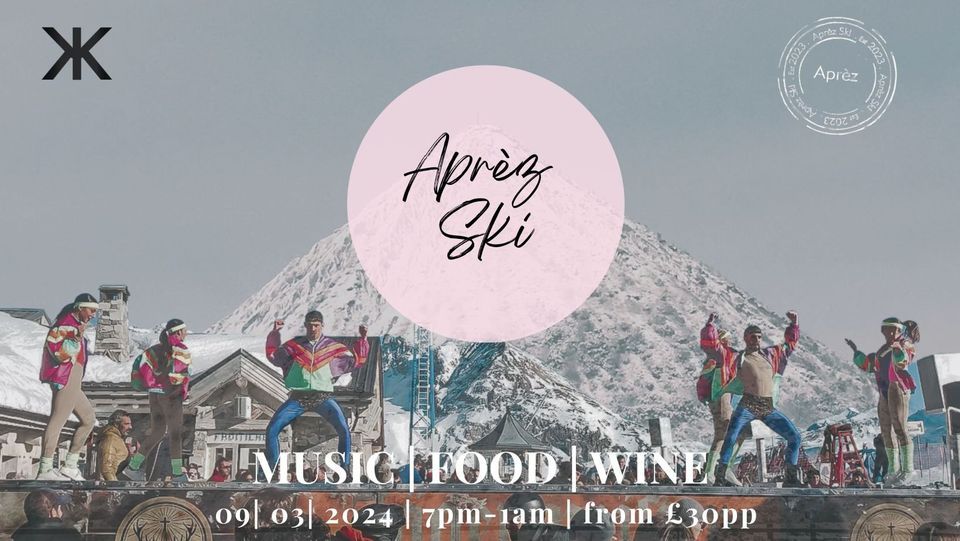 Aprèz - Ski Party, Knightor Winery, St Austell, 9 March to 10 March ...