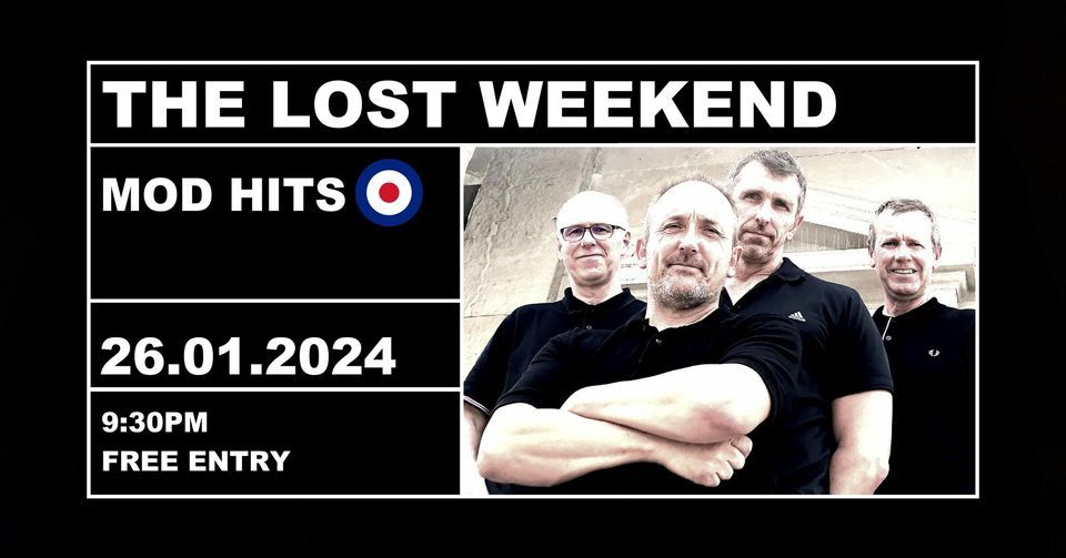 The Lost Weekend. Friday 26th Jan. 9:30pm, The Rock Lodge, Whitstable ...