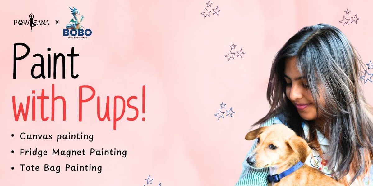 Paint with Puppies by Pawasana, BOBO The Wise Dragon: Kochi, 27 April 2025 | AllEvents