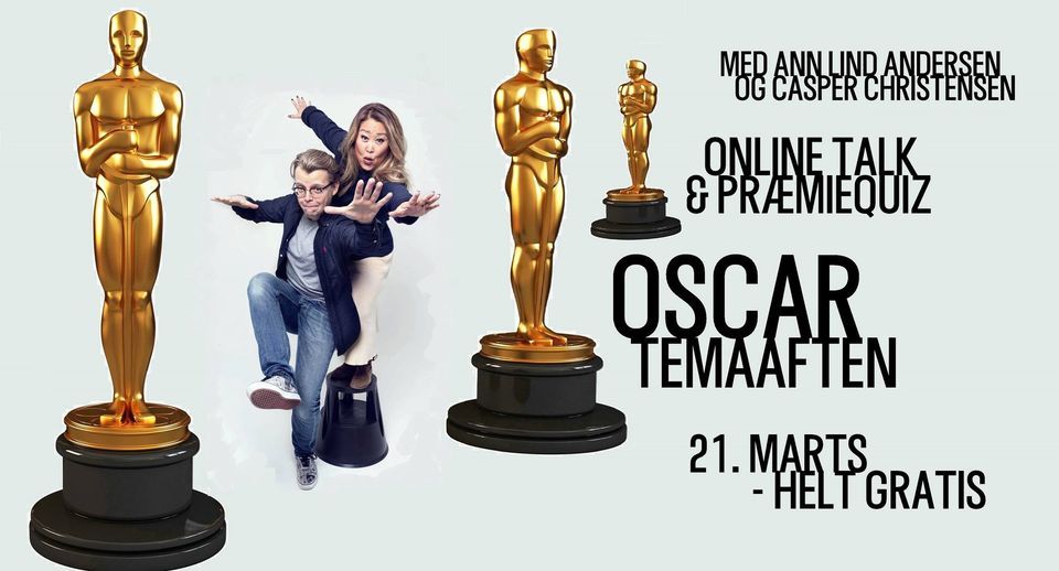 Oscar-aften ONLINE // talk og quiz med Ann Lind Andersen og Casper ...