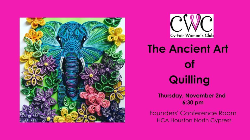 November Meeting - The Ancient Art of Quilling, HCA Houston Healthcare ...