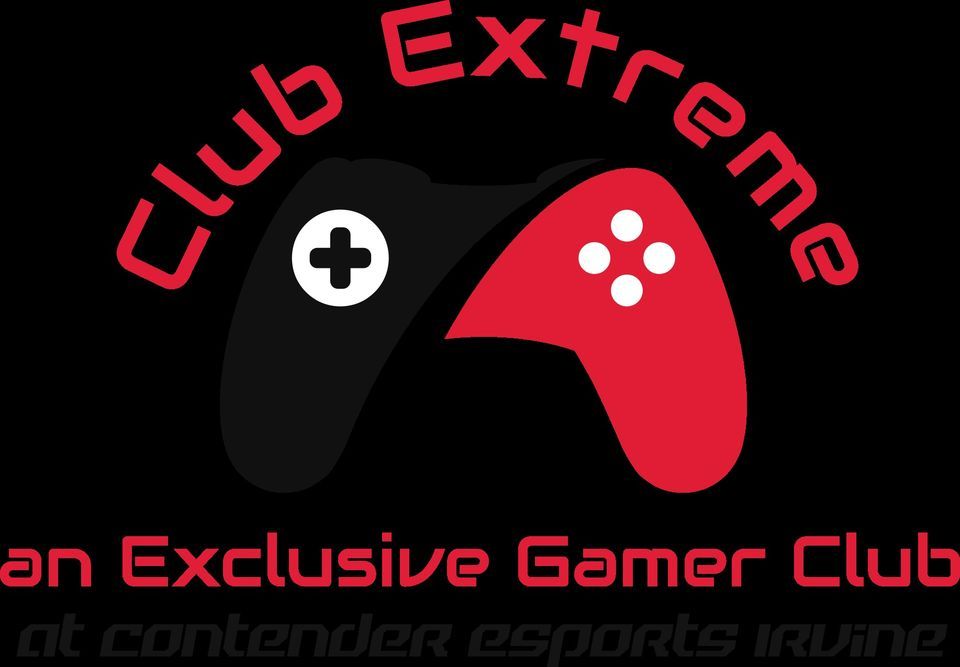 Club Extreme Members Night Event, Contender eSports (Irvine), January ...
