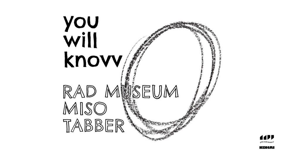Rad Museum, Tabber, miso you.will.knovv North America Tour in New York ...