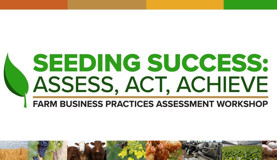 Seeding Success: Farm Business Practices Assessment Workshop - Guelph, Delta Hotels by Marriott ...