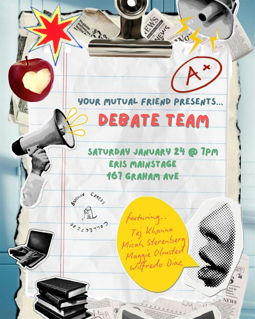 Your Mutual Friend Presents: Debate Team, Brooklyn Comedy Collective ...